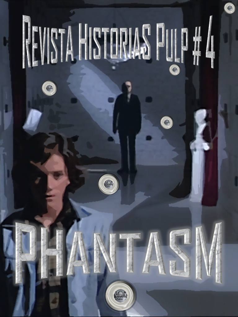 Lanzamiento de la Revista Historias Pulp #4 Phantasm - Historias Pulp