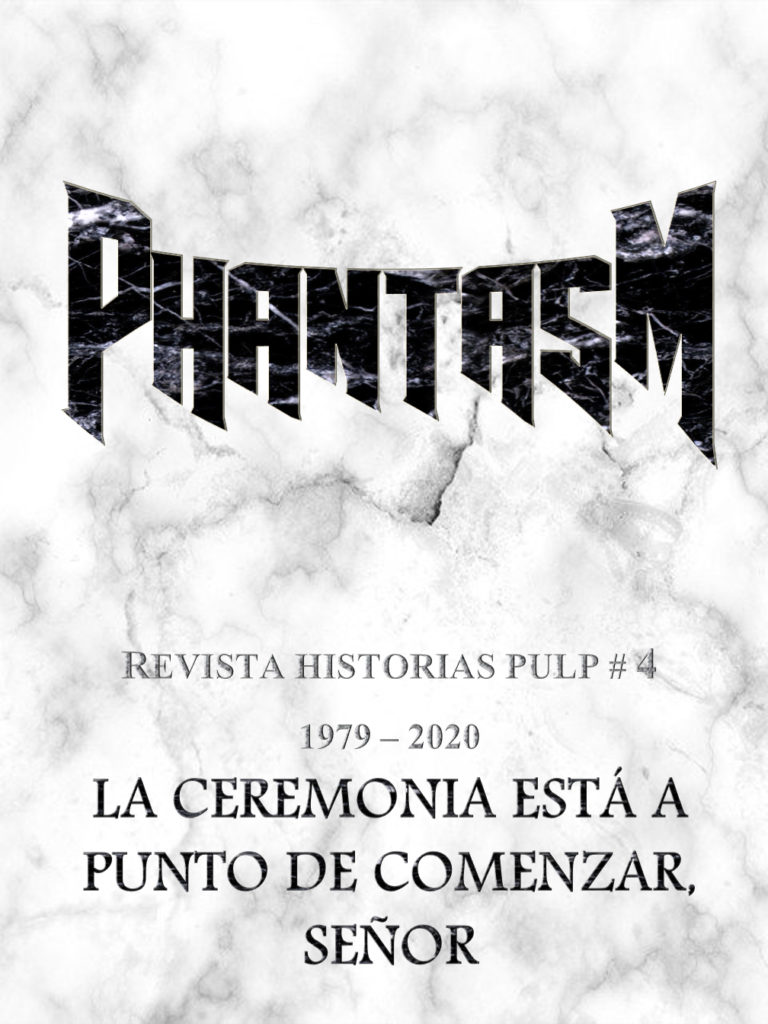 Lanzamiento de la Revista Historias Pulp #4 Phantasm - Historias Pulp